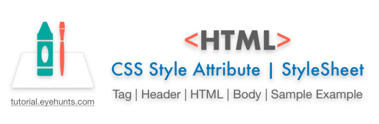 CSS Style Attribute | StyleSheet, Tag, Head | Sample Example - EyeHunts