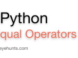 Python Not Equal Operator Number String Comparison Eyehunts