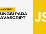 Fungsi Pada Javascript Tutorial