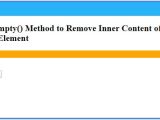 Jquery Empty Method Remove Content Of The Element