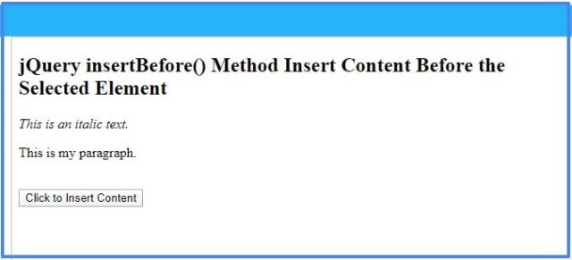 jQuery insertBefore() Method:Insert Before Selected Element