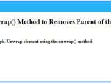 Jquery Unwrap Method Remove The Parent Element