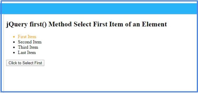jQuery first() Method: Return First Element Selected