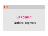 Git Commit Full Tutorial For Beginners
