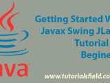 Getting Started With Javax Swing Jlabel Tutorial For Beginners