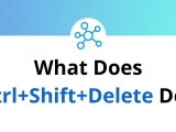 What Does Ctrl Shift Delete Do Tutorial Tactic