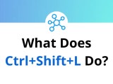 What Does Ctrl Shift L Do Tutorial Tactic