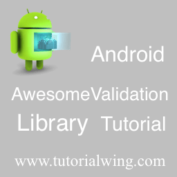 Android Form Validation Using Android AwesomeValidation Library Tutorial - Tutorialwing