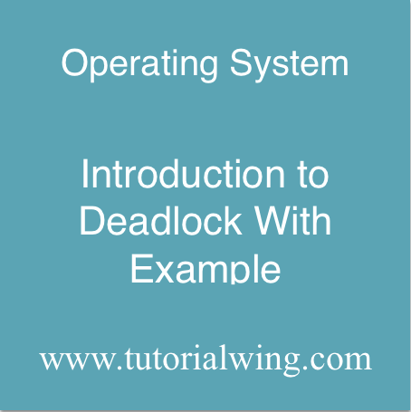 What is Deadlock in OS With Example - Tutorialwing
