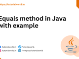 Equals Method In Java With Example Tutorial World