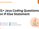 21 Java Coding Questions On If Else Statement Tutorial World