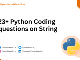 23 Python Coding Questions On String Tutorial World