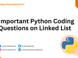 Important Python Coding Questions On Linked List Tutorial World