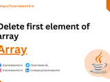 Java Program To Delete First Element Of Array Tutorial World