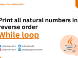 Print All Natural Numbers In Reverse Order While Loop Java Tutorial World