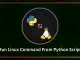 How To Execute Linux Command From Python Script