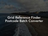 Grid Reference Finder Postcode Batch Converter Uk Postcode Database