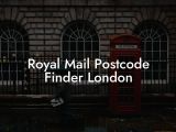 Royal Mail Postcode Finder London