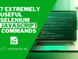 7 Extremely Useful Selenium Javascript Commands