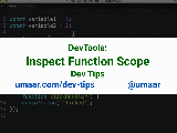 Learn Javascript Function Scope Chrome Devtools Dev Tips
