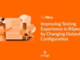 Improving Testing Experience In Rspec By Changing Output Configuration