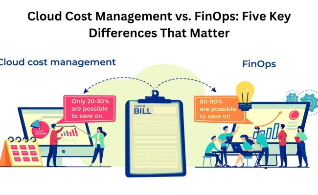 Cloud Cost Management Vs. FinOps: Five Key Differences That Matter ...