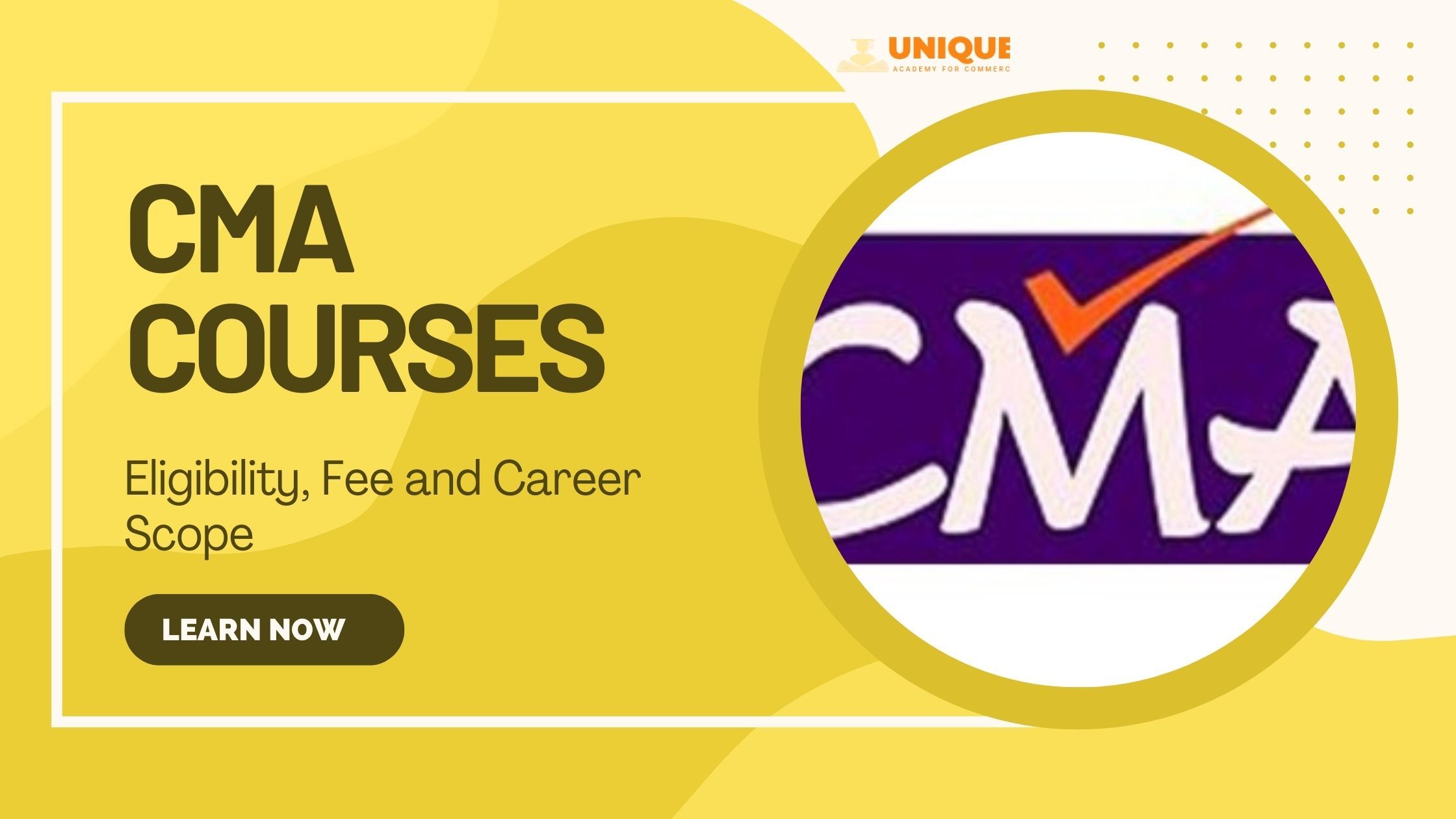 All about CMA Courses, Eligibility, Fee and Career Scope - Unique ...