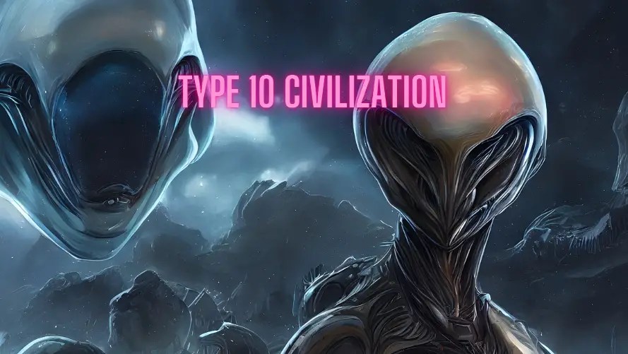 What is a level 10 civilization? - Universe Watcher
