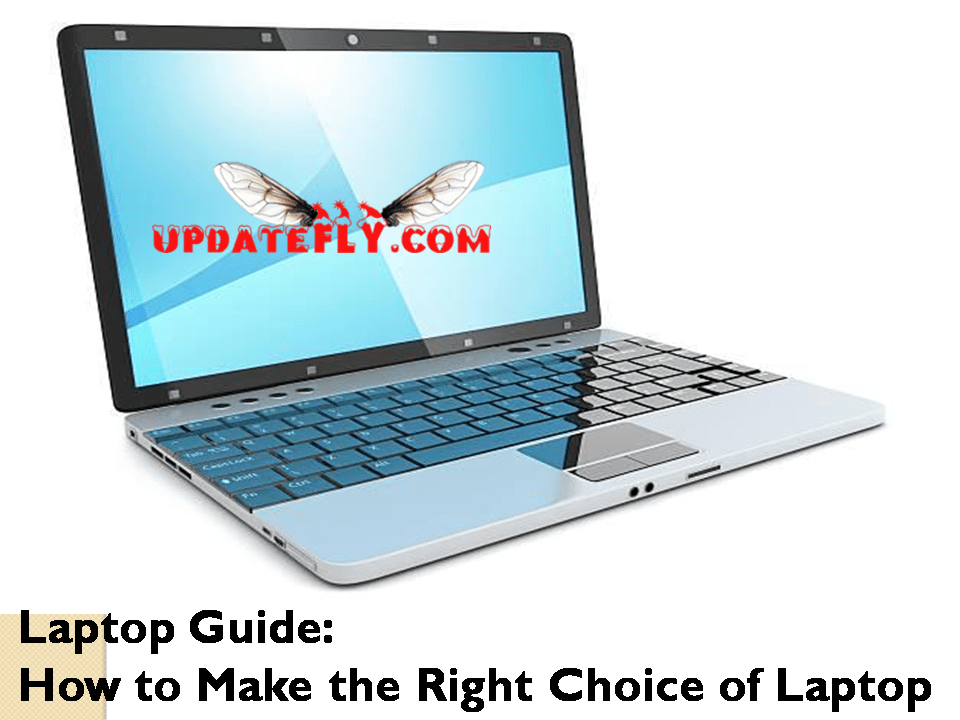 Laptop Guide: How to make the right choice of laptop