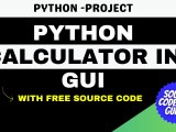Python Calculator In Gui With Free Source Code