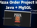 Pizza Order Project In Java Mysql