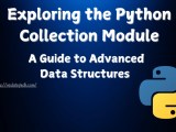 Exploring The Python Collection Module A Guide To Advanced Data Structures