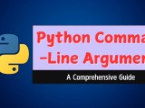 Python Command Line Arguments A Comprehensive Guide