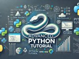 Advanced Python Tutorial