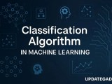 рџ ќ Classification Algorithm In Machine Learning Explained With