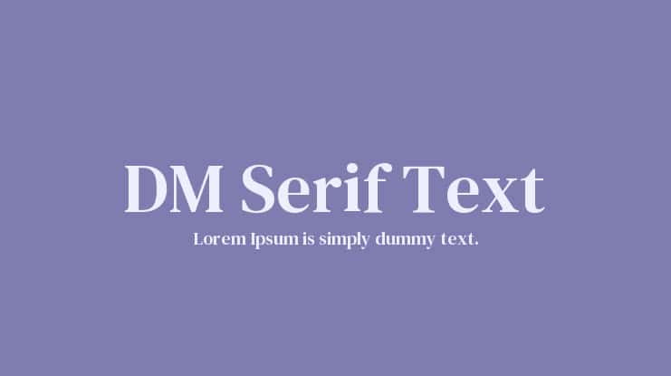 DM Serif Text Font - UpFonts