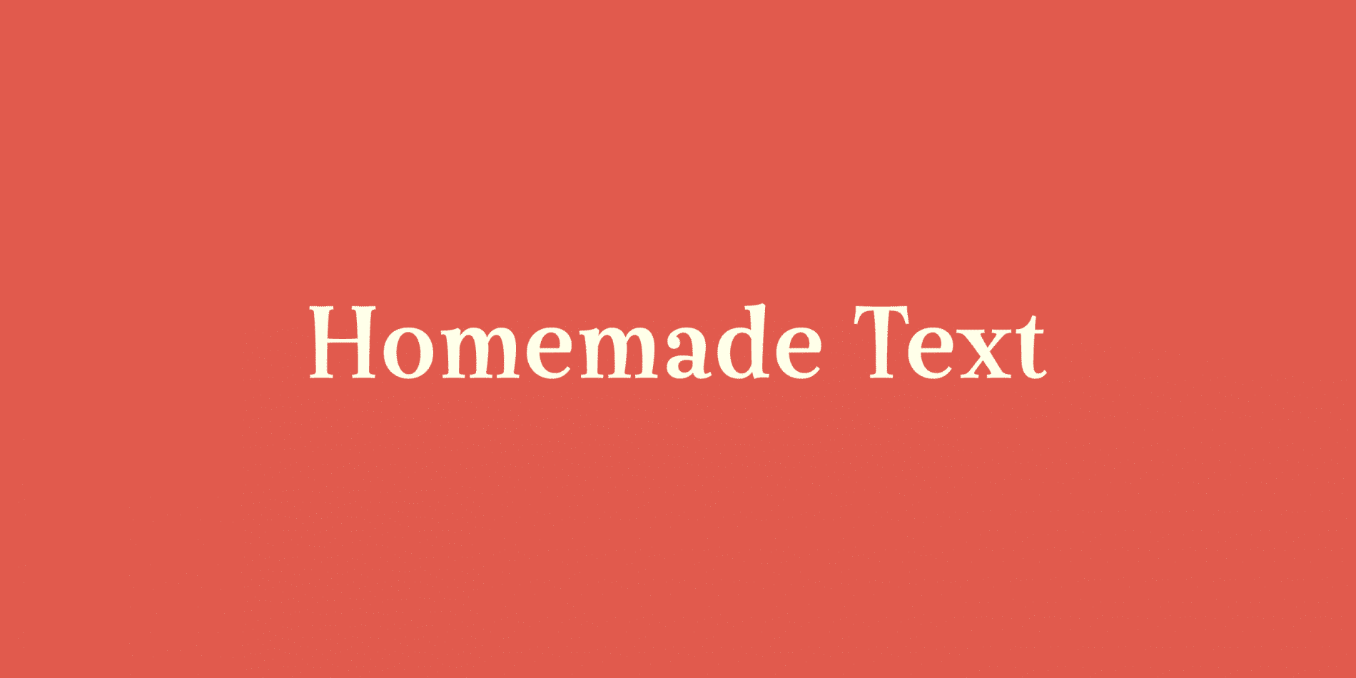 Homemade Text Font - UpFonts