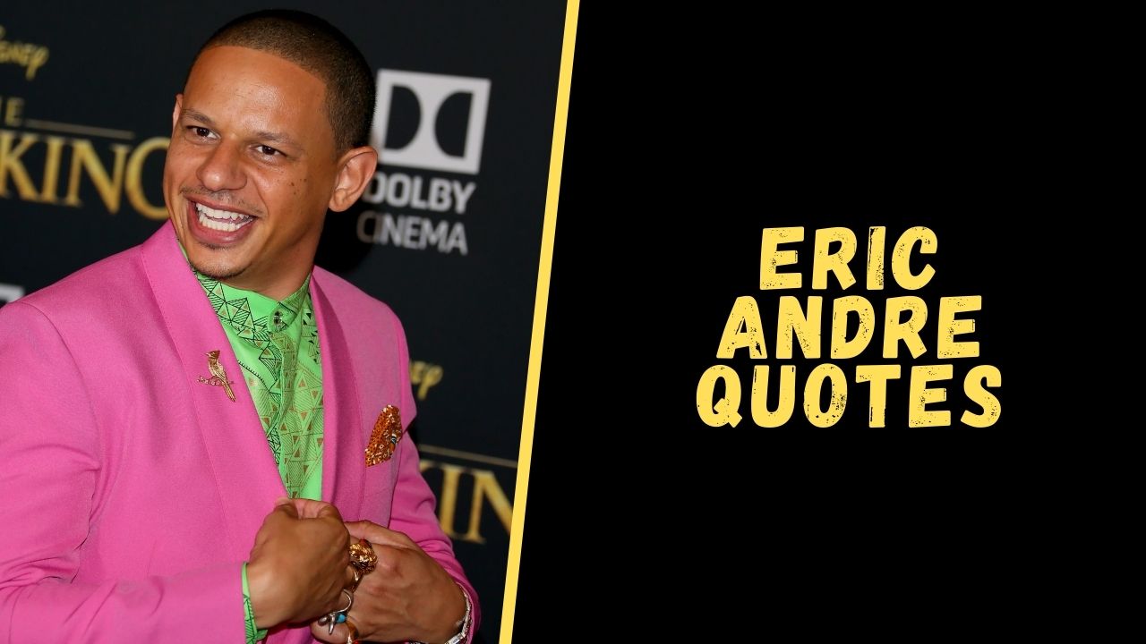 Top 13 Epic Quotes From Eric Andre For Inspiration - Upgrading Oneself