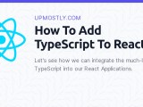 How To Add Typescript To React Upmostly