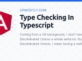 Type Checking In Typescript Upmostly