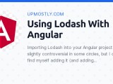Using Lodash With Angular Upmostly