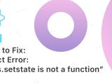 React Error This Setstate Is Not A Function How To Fix Upmostly
