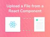 How To Upload A File From A React Component Code Examples