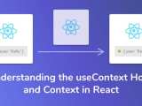 How To Use The Usecontext Hook In React Upmostly