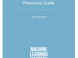 Machine Learning Resource Guide