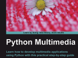 Python Multimedia Beginner S Guide Multimedia Beginner S 2010