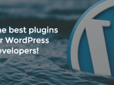 15 Best Free Wordpress Plugins For Developers Updated