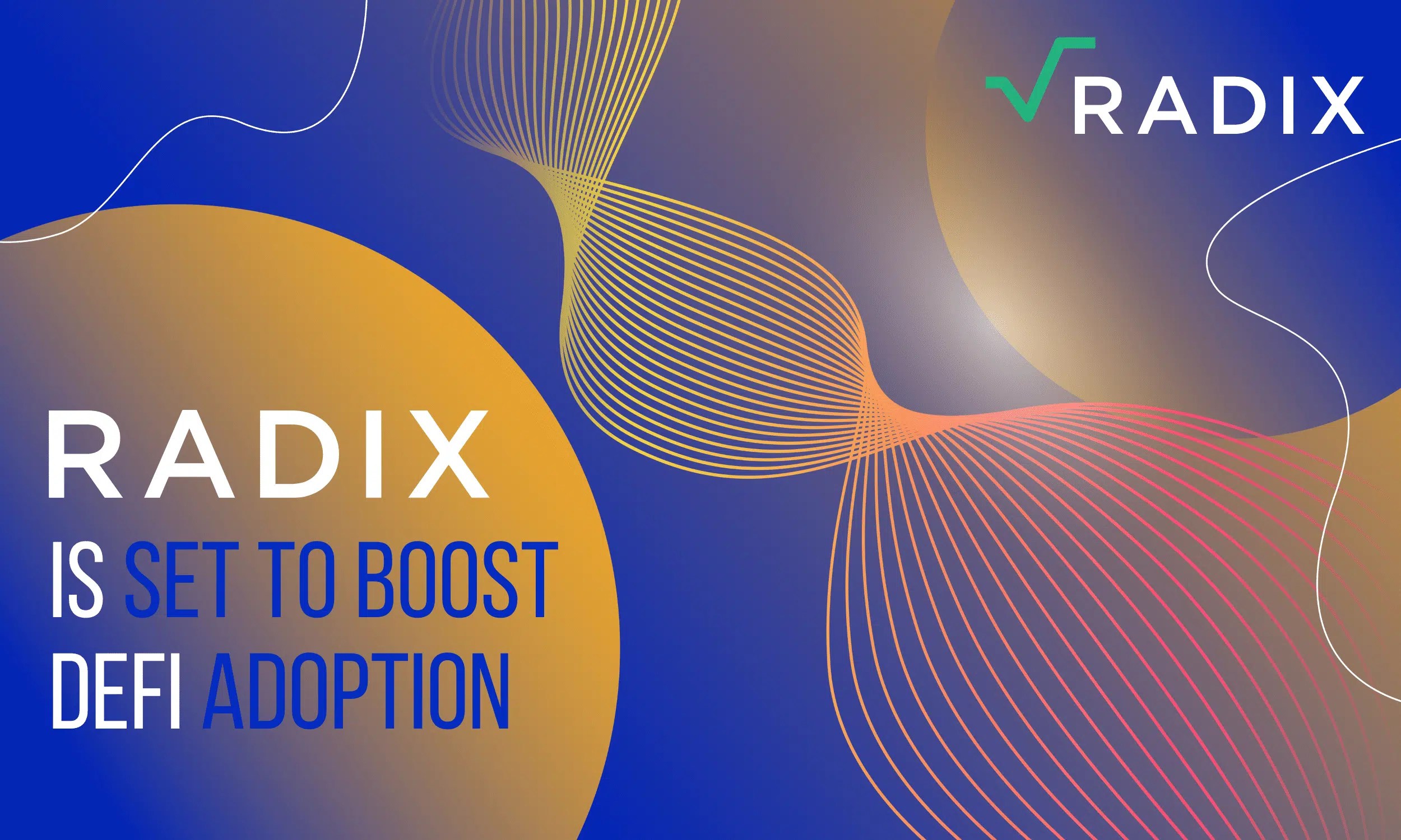 Radix Is Set To Boost DeFi Adoption UseTheBitcoin radix-is-set-to-boost-defi-adoption-usethebitcoin