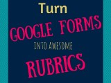 Creating Rubrics With Google Forms