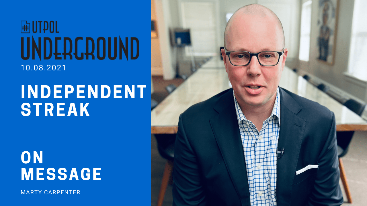 On Message: Independent Streak - Utah Political Underground